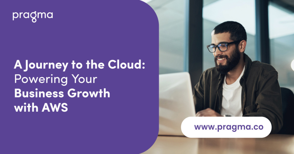 Pragma eBook| A journey to the cloud: Growth with AWS